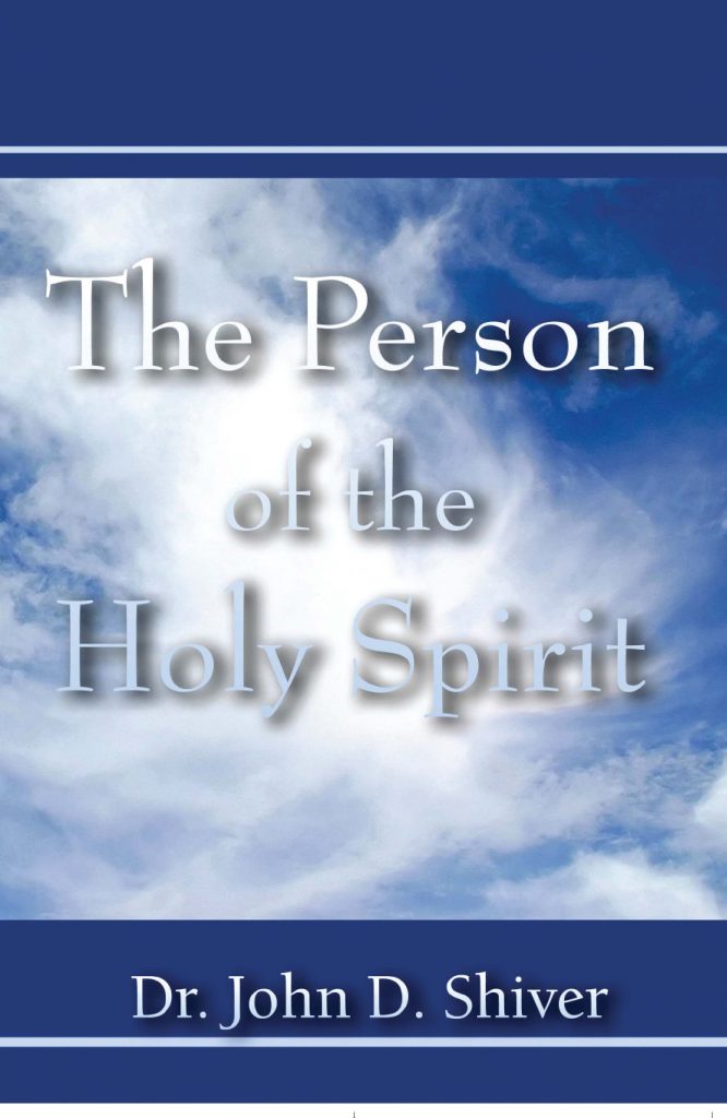 The Person of the Holy Spirit [Download] – John Shiver Ministries